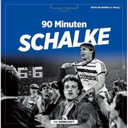 90 Minuten Schalke - Roman Kolbe, Gebunden