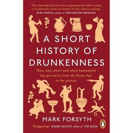 Viking A Short History of Drunkenness - Mark Forsyth, Kartoniert (TB)
