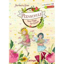 Oetinger Neue Flügel für Rosalie / Die Feenschule Bd.7 - Barbara Rose, Gebunden