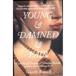 Young and Damned and Fair - Gareth Russell, Kartoniert (TB)