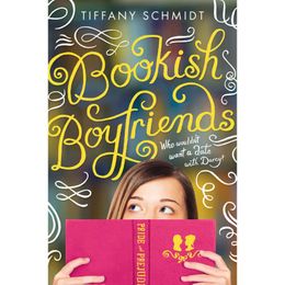 Abrams & Chronicle Books Bookish Boyfriends - Who wouldn't want a date with Darcy? - Tiffany Schmidt, Taschenbuch