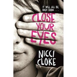 Close Your Eyes - Nicci Cloke, Kartoniert (TB)