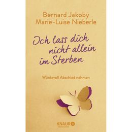 Ich lass dich nicht allein im Sterben - Bernard Jakoby, Marie-Luise Nieberle, Gebunden