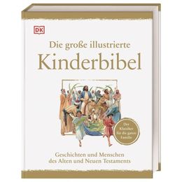 Dorling Kindersley Die große illustrierte Kinderbibel - Peter (Illustrator) Dennis, Gebunden