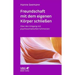 Freundschaft mit dem eigenen Körper schließen (Leben Lernen, Bd. 115) - Hanne Seemann, Kartoniert (TB)