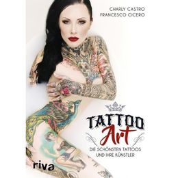 Riva Verlag Tattoo Art - Charly Castro, Francesco Cicero, Gebunden