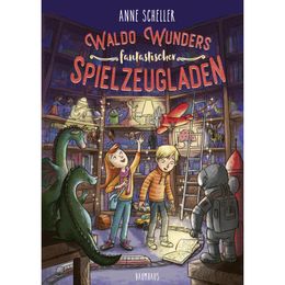 Waldo Wunders fantastischer Spielzeugladen / Waldo Wunder Bd.1 - Anne Scheller, Gebunden