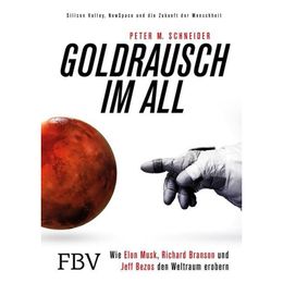 Goldrausch im All - Peter M. Schneider, Gebunden