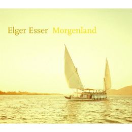 Morgenland - Elger Esser, Gebunden
