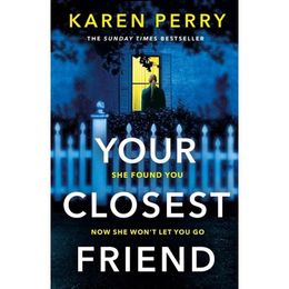 Your Closest Friend - Karen Perry, Kartoniert (TB)