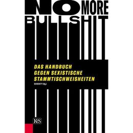 No More Bullshit - Sorority e.V., Kartoniert (TB)