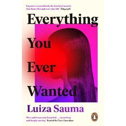 Everything You Ever Wanted - Luiza Sauma, Kartoniert (TB)
