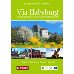Via Habsburg - Hubert Matt-Willmatt, Kartoniert (TB)
