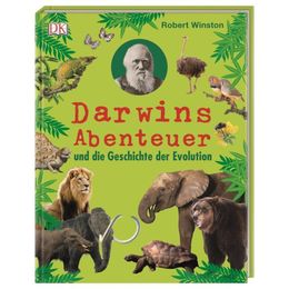 Dorling Kindersley Darwins Abenteuer und die Geschichte der Evolution - Robert Winston, Gebunden