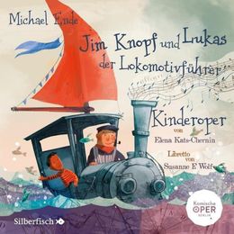 Silberfisch Jim Knopf und Lukas der Lokomotivführer - Kinderoper,1 Audio-CD - Michael Ende (Hörbuch)