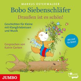 Bobo Siebenschläfer. Draußen ist es schön!,1 Audio-CD - Markus Osterwalder (Hörbuch)