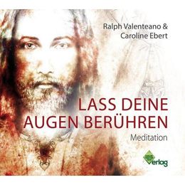 Lass deine Augen berühren,1 Audio-CD - Ralph Valenteano, Caroline Ebert (Hörbuch)