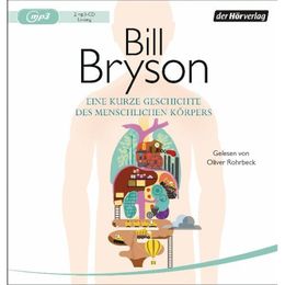 Eine kurze Geschichte des menschlichen Körpers,2 Audio-CD, 2 MP3 - Bill Bryson (Hörbuch)