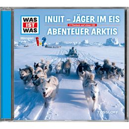 Was ist was: Inuit - Jäger im eis / Abenteuer Arktis - Manfred Baur (Hörbuch)