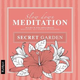 Slow down Meditation Secret Garden
