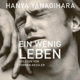Ein wenig Leben,4 Audio-CD, 4 MP3 - Hanya Yanagihara (Hörbuch)