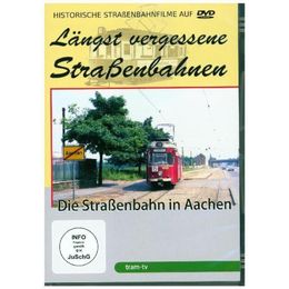 Die Straßenbahn in Aachen - Längst vergessene Straßenbahnen,1 DVD (DVD)