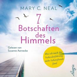 7 Botschaften des Himmels,5 Audio-CD - Mary C. Neal (Hörbuch)