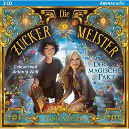 arena Die Zuckermeister - 1 - Der magische Pakt - Tanja Voosen (Hörbuch)