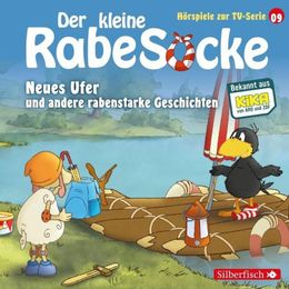 Silberfisch Der kleine Rabe Socke - Neues Ufer und andere rabenstarke Geschichten (Folge 09) - Katja Grübel, Jan Strathmann (Hörbuch)