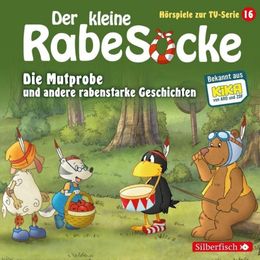 Silberfisch Der kleine Rabe Socke - Die Mutprobe und andere rabenstarke Geschichten - Katja Grübel, Jan Strathmann (Hörbuch)