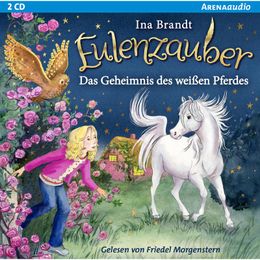 arena Eulenzauber - 13 - Das Geheimnis des weißen Pferdes - Ina Brandt (Hörbuch)