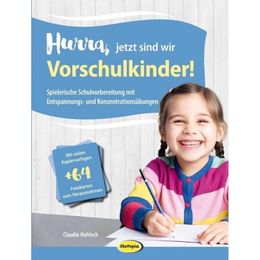 Hurra, jetzt sind wir Vorschulkinder! - Claudia Hohloch (Hörbuch)