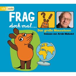 cbj Frag doch mal ... die Maus! Das große Mauswissen,4 Audio-CDs - Bernd Flessner (Hörbuch)