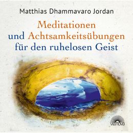 Nova Via Mediationen und Achtsamkeitsübungen für den ruhelosen Geist, 2 Audio-CDs,2 Audio-CD - Matthias Dhammavaro Jordan (Hörbuch)