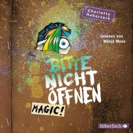 Silberfisch Bitte nicht öffnen - 5 - Magic! - Charlotte Habersack (Hörbuch)