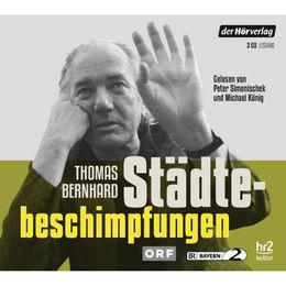 Städtebeschimpfungen,3 Audio-CDs - Thomas Bernhard (Hörbuch)