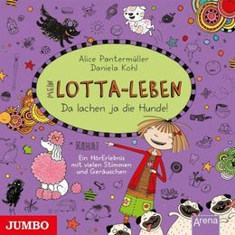Mein Lotta-Leben - 14 - Da lachen ja die Hunde - Alice Pantermüller (Hörbuch)