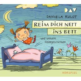 Reim dich nett ins Bett und weitere Reimgeschichten,1 Audio-CD - Daniela Kulot (Hörbuch)