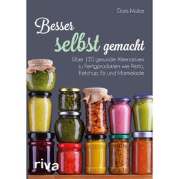 Riva Verlag Besser selbst gemacht - Doris Muliar, Kartoniert (TB)