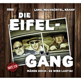 Edition Eyfalia / Die Eifel-Gäng, m. 1 Audio-CD - Manfred Lang, Ralf Kramp, Günter Hochgürtel, Gebunden