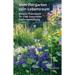 haupt Vom Ziergarten zum Lebensraum, Kartoniert (TB)