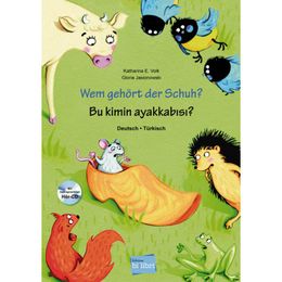 Wem gehört der Schuh? / Bu kimin ayakkabisi?, m. Audio-CD - Katharina E. Volk, Gloria Jasionowski, Gebunden