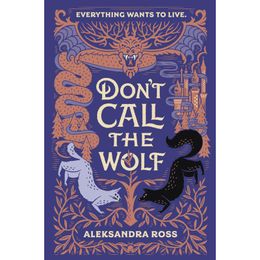 Don't Call the Wolf - Aleksandra Ross, Gebunden