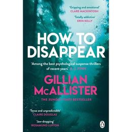 How to Disappear - Gillian McAllister, Kartoniert (TB)