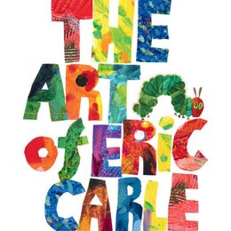 Penguin Random House The Art of Eric Carle - Eric Carle, Gebunden