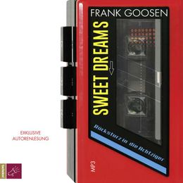 Sweet Dreams,1 Audio-CD, 1 MP3 - Frank Goosen (Hörbuch)