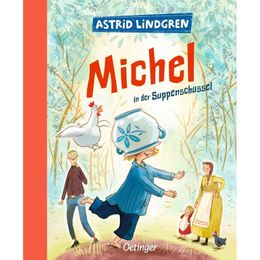 Oetinger Michel aus Lönneberga 1. Michel in der Suppenschüssel - Astrid Lindgren, Gebunden