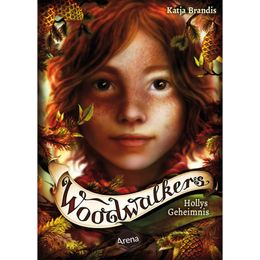 arena Hollys Geheimnis / Woodwalkers Bd.3 - Katja Brandis, Gebunden