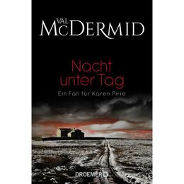 Droemer Knaur Verlagsgruppe Nacht unter Tag / Karen Pirie Bd.2 - Val McDermid, Taschenbuch