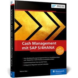 SAP PRESS / Cash Management mit SAP S/4HANA - Martin Peto, Gebunden